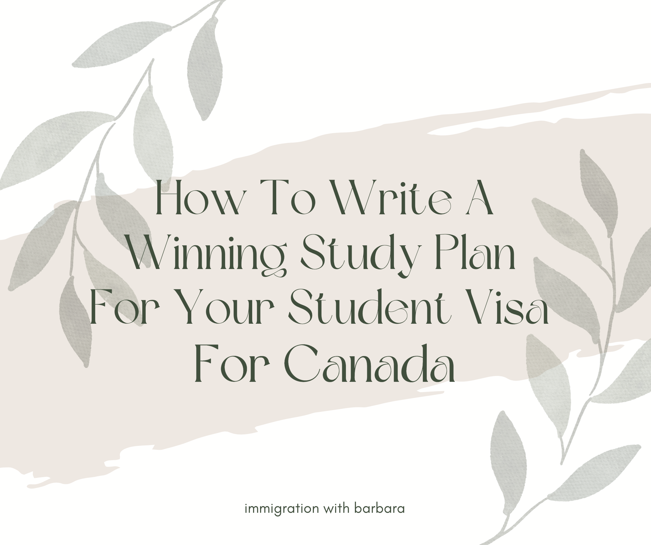 How to Write a Winning Study Plan for a Student Visa for Canada